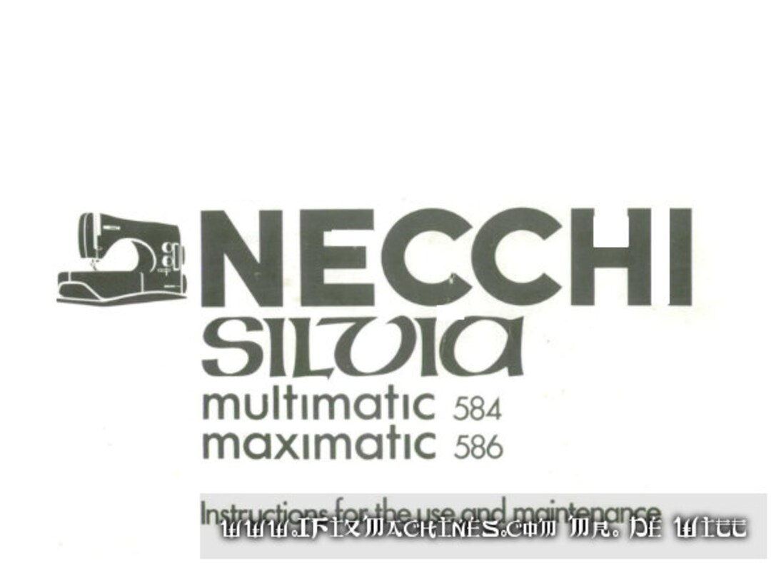 Necchi Sewing Machine 584 586 Silvia Multimatic Manual, Instant ...