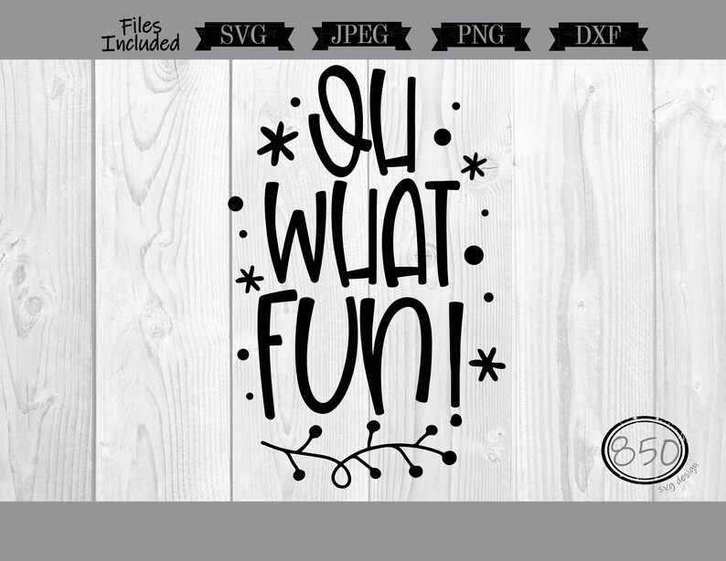 Oh What Fun Christmas SVG Dxf Png Jpg - Etsy