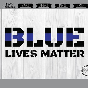 Blue Lives Matter Svg Police Lives Matter Thin Blue Line - Etsy