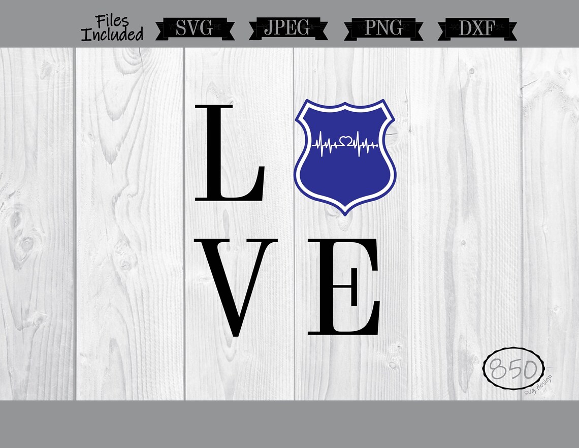 Love Police Badge Svg Police Badge Svg Thin Blue Line - Etsy