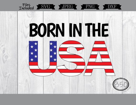 Born in the USA Svg American Flag Patriotic Svg Forth of | Etsy