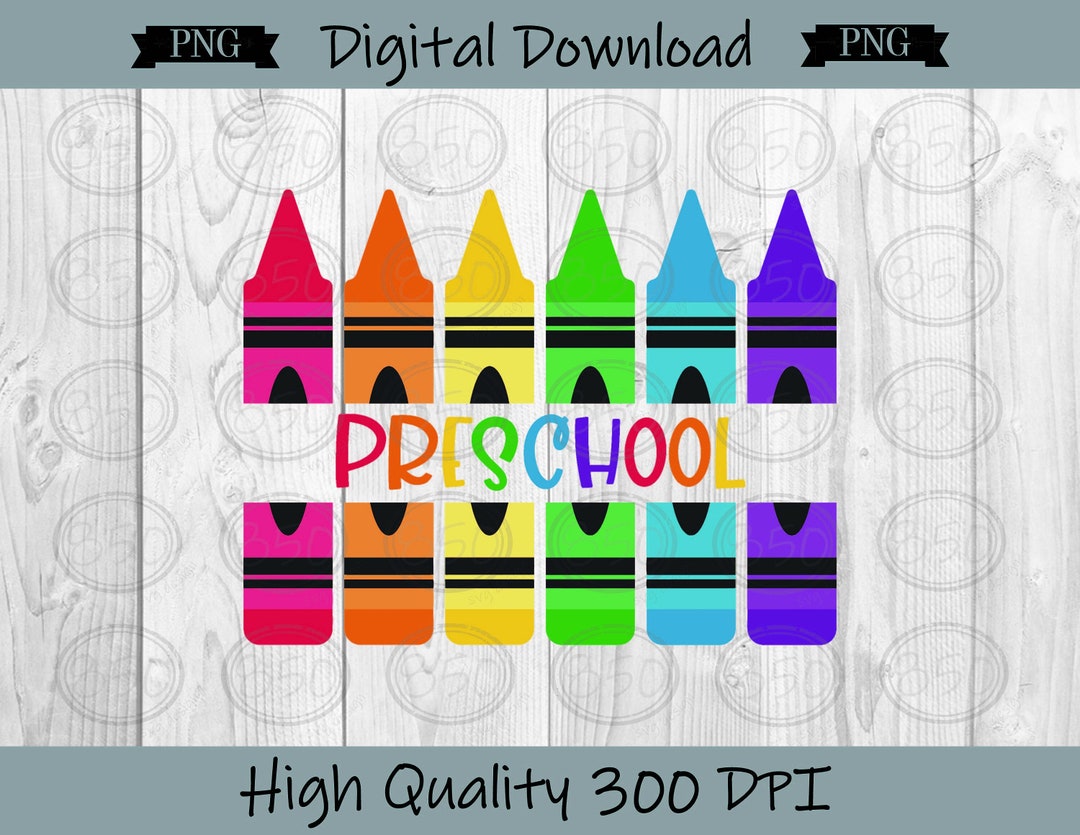 Preschool Split Crayons PNG Sublimation Transfer Back to School Design ...