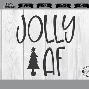 Jolly AF Christmas SVG Dxf Png Jpg - Etsy