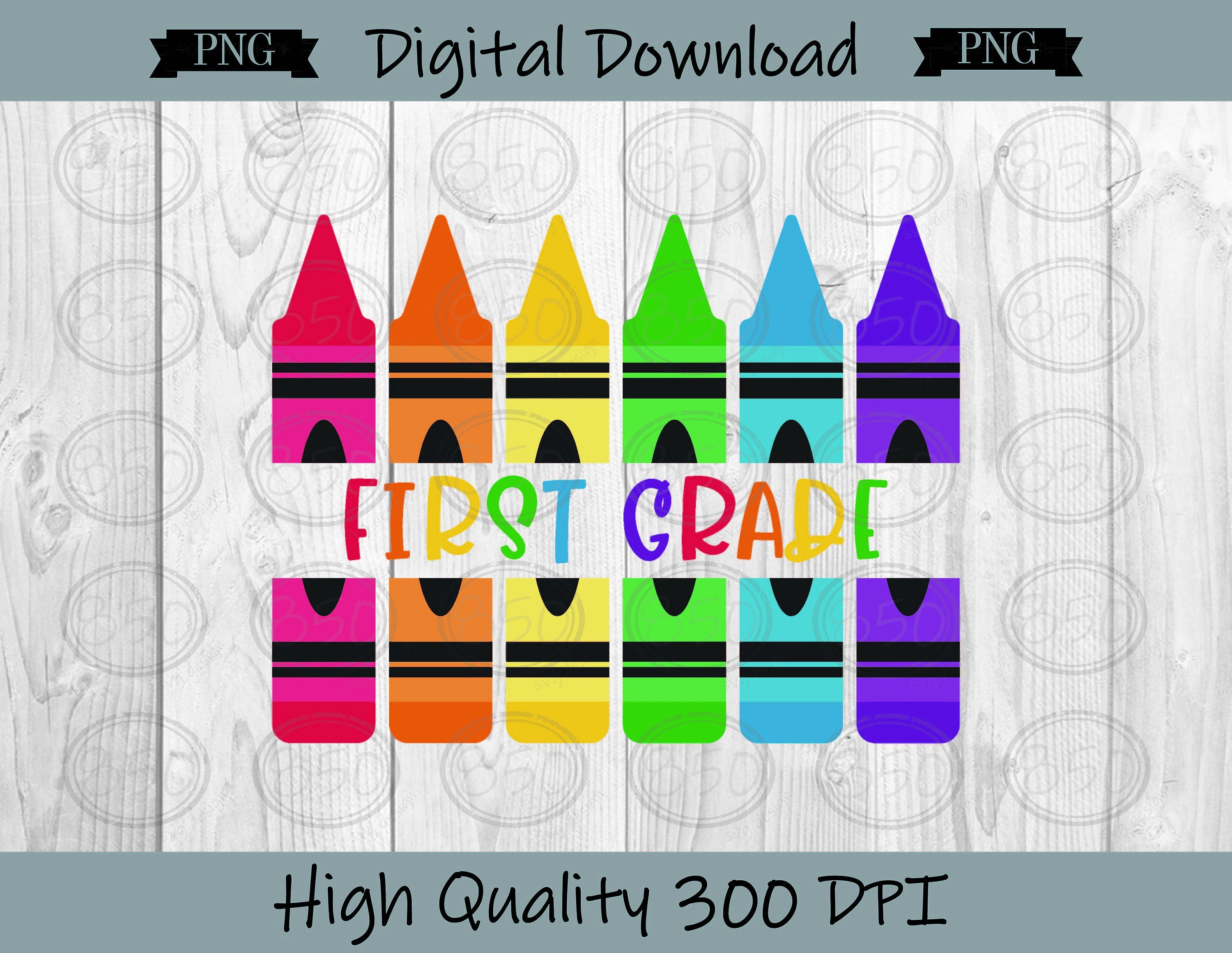 First Grade Split Crayons PNG Sublimation Transfer Back to School ...