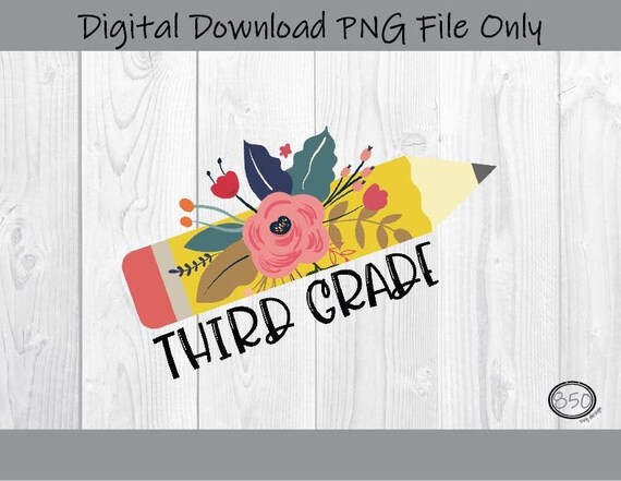 Third Grade Pencil With Flower PNG Only Back to School - Etsy