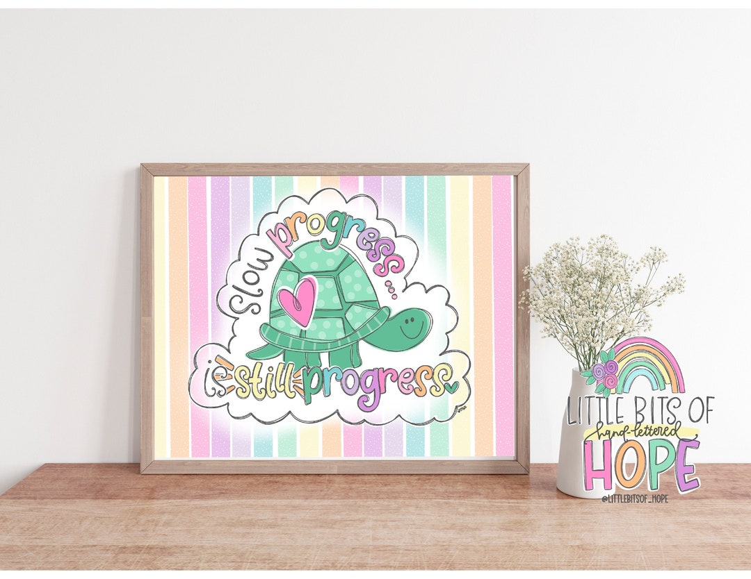 Slow Progress is Still Progress Printable for Classroom, Home, Office ...