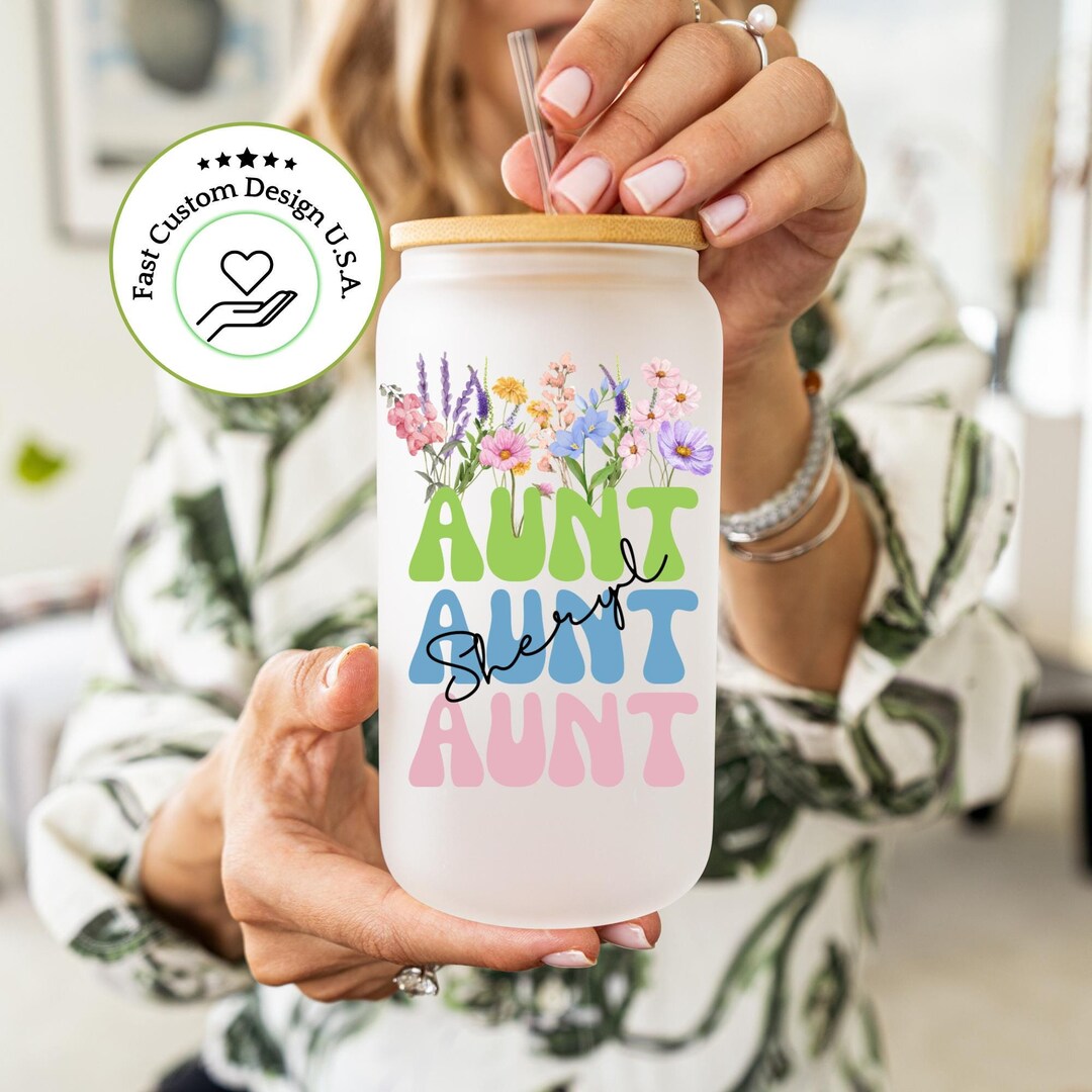 Custom Aunt Glass Cup - Auntie Cup - New Aunt Glass Tumbler - Best Aunt ...