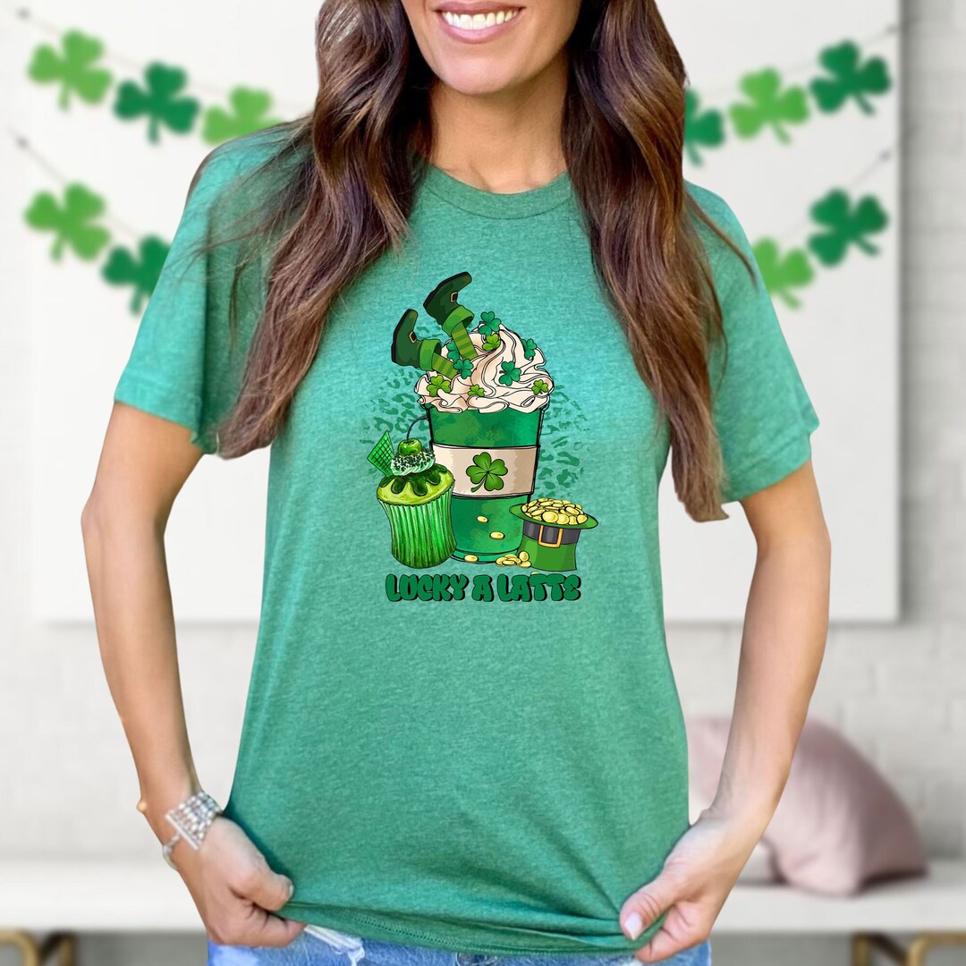 Lucky A Latte Shirt, Funny Irish, Happy Go Lucky, St Patricks Day ...