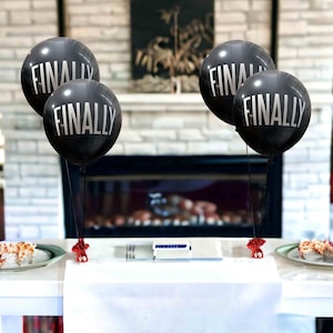 Finally Balloons Any Occasion, Finished Balloons, Finally Birthday ...