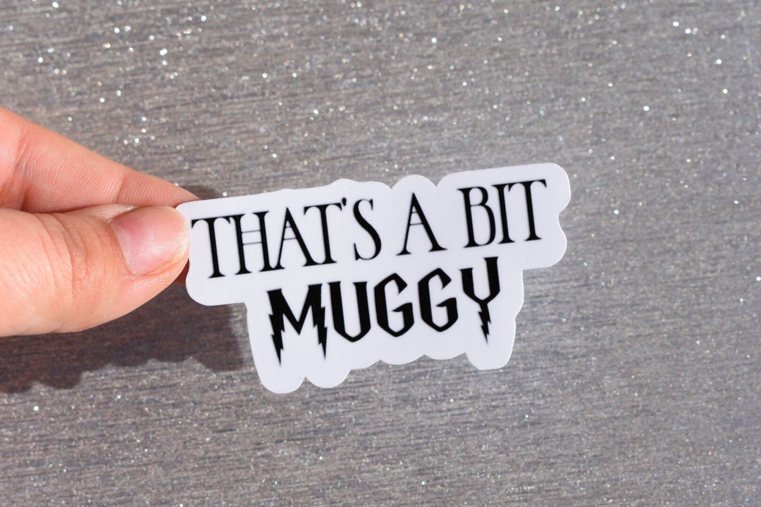 That's a Bit Muggy 3"x1.5" Waterproof Sticker Love Island Reference ...