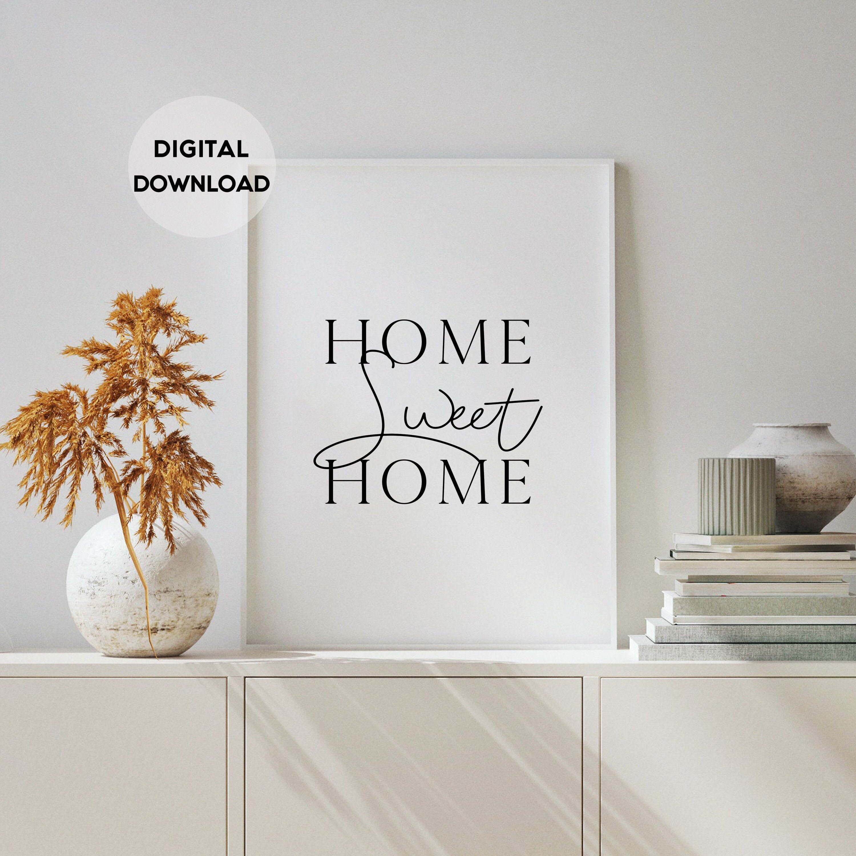 Home Sweet Home Print Welcome Home Poster Housewarming Gift | Etsy