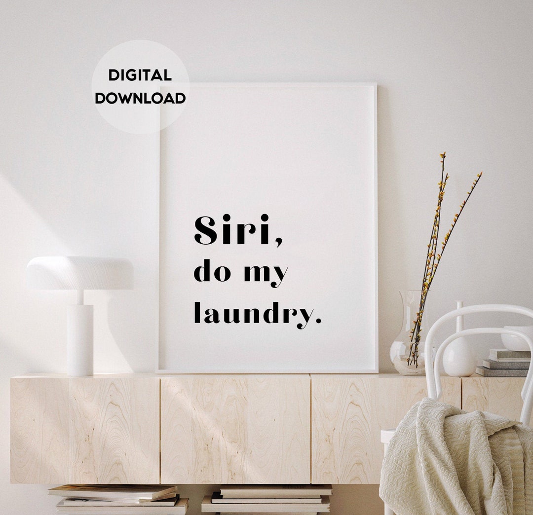 Siri Print Laundry Print Funny Wall Decor Laundry Room - Etsy