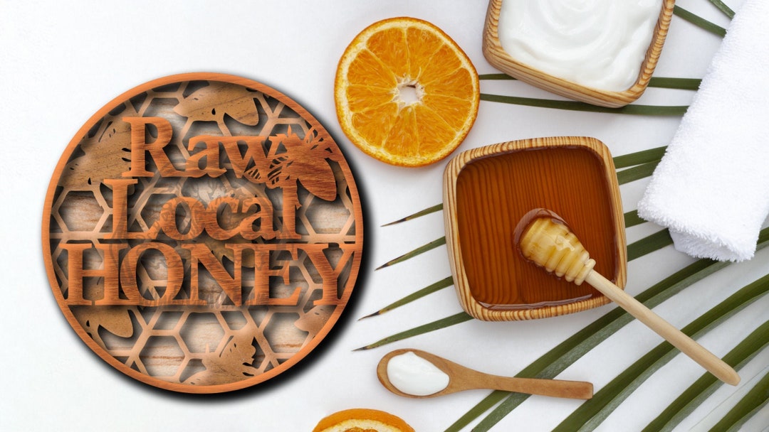 SVG FILE Raw Local Honey Farm Stand Sign Wall Art Farmhouse Decor Laser ...