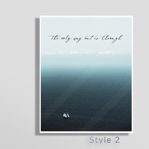 The Only Way Out is Through - Inspirational Wall Art -motivational ...