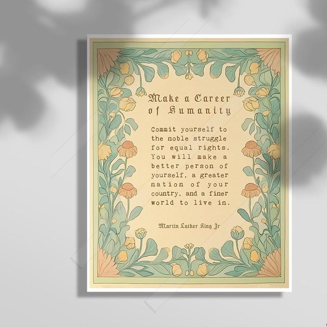 Make a Career of Humanity" MLK Quote Art Print – Inspirational Decor ...