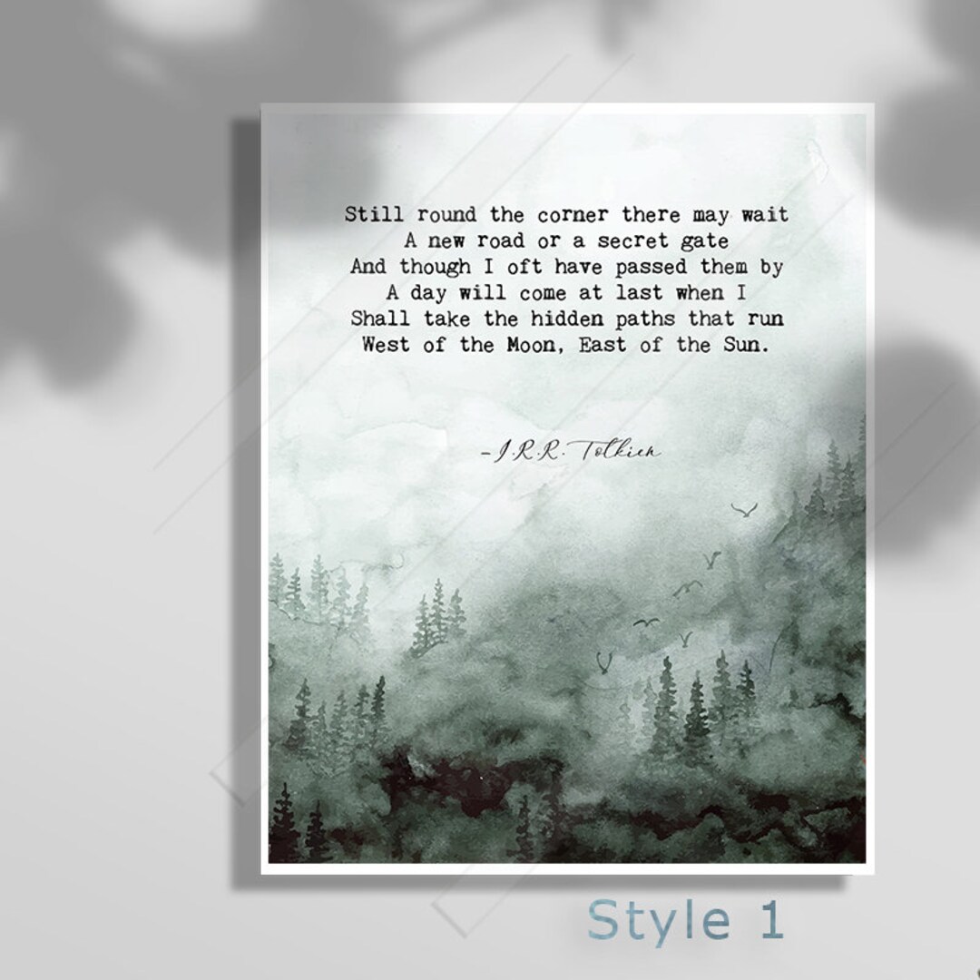JRR TOLKIEN Quote -still Round the Corner There May Wait A New Road or ...