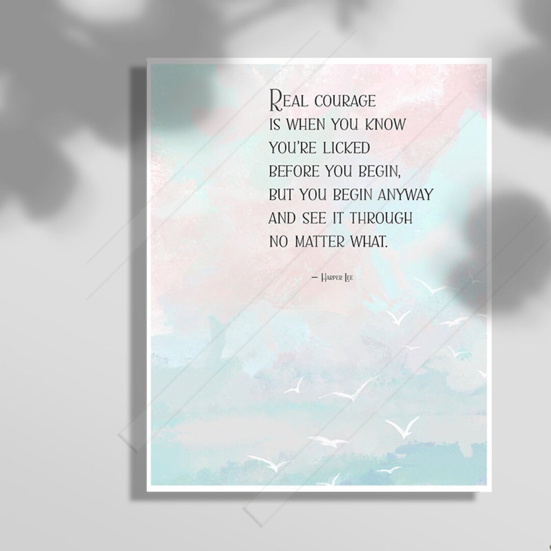 Harper Lee Inspirational Quote Art Print to Kill a Mockingbird Quote ...