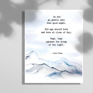 Dylan Thomas Quote Do Not Go Gentle Into That Good Night Literary Quote ...