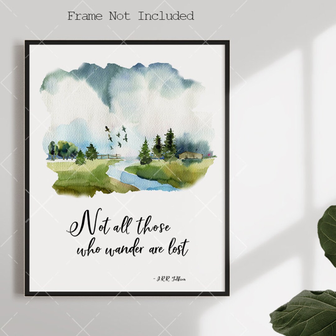 JRR TOLKIEN Quote Not All Those Who Wander Are Lost Inspiration Quote ...
