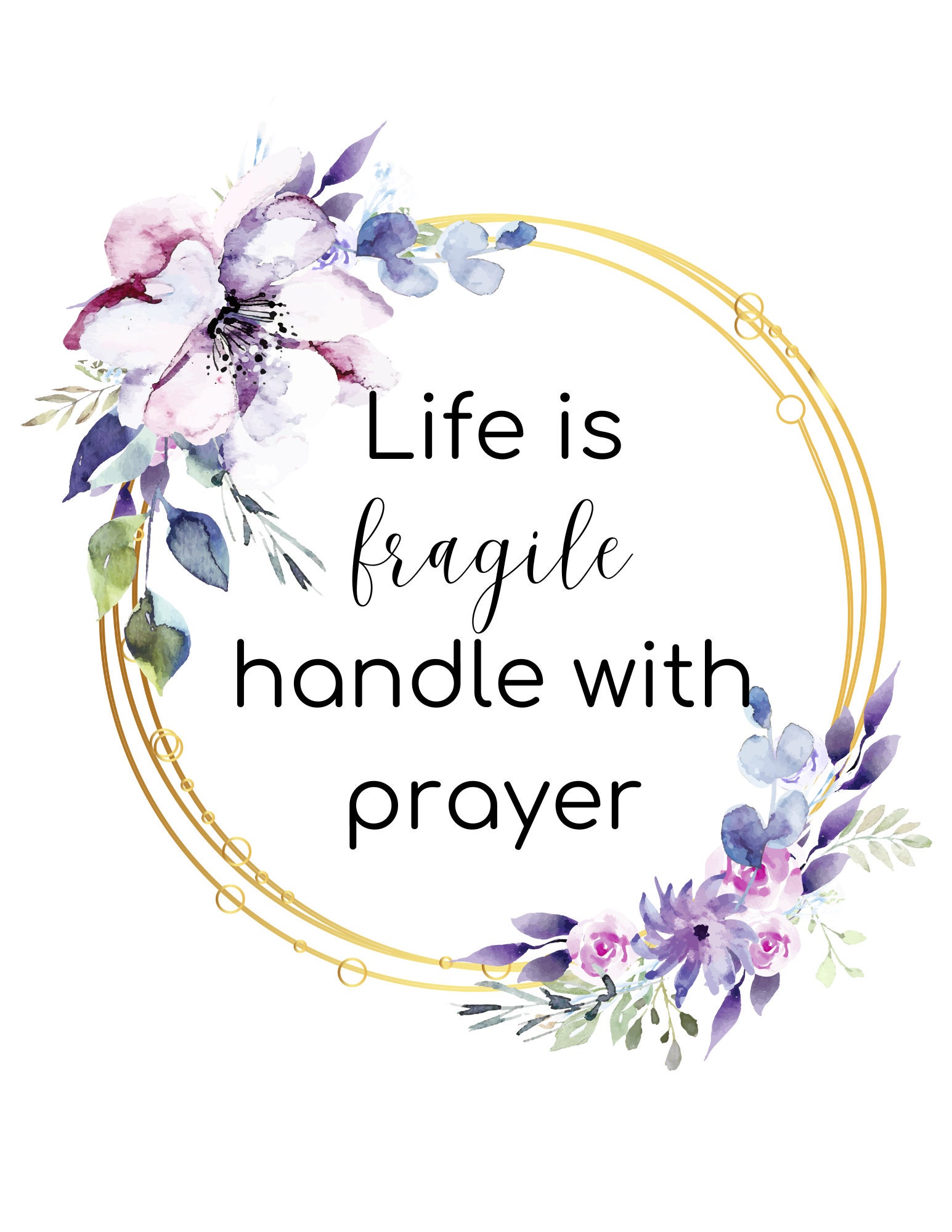 Life is Fragile, Handle With Prayer Print. Family Quote. Wall Art ...