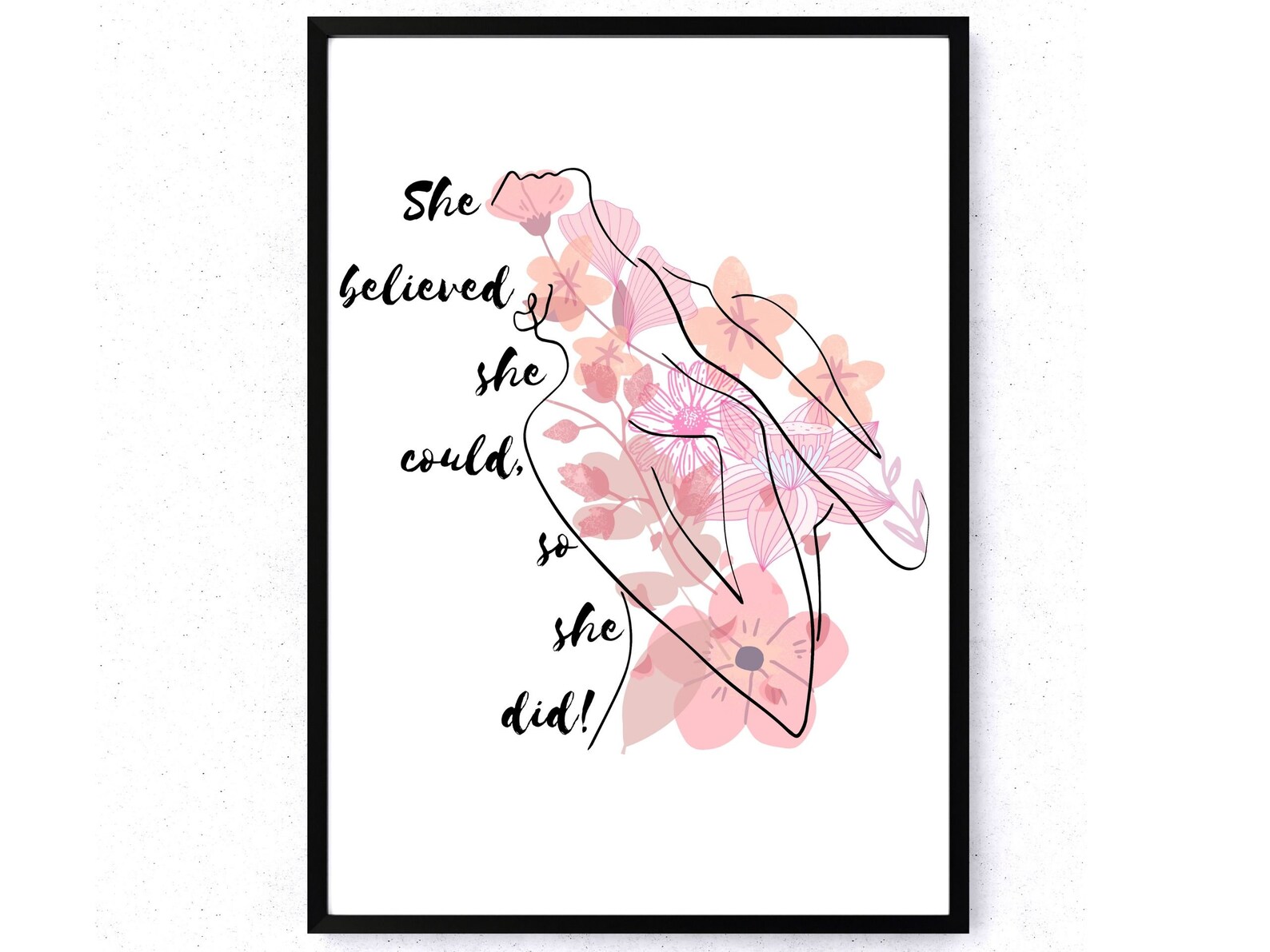 She Believe She Could, and Did Digital Wall Art, Inspirational Quote ...