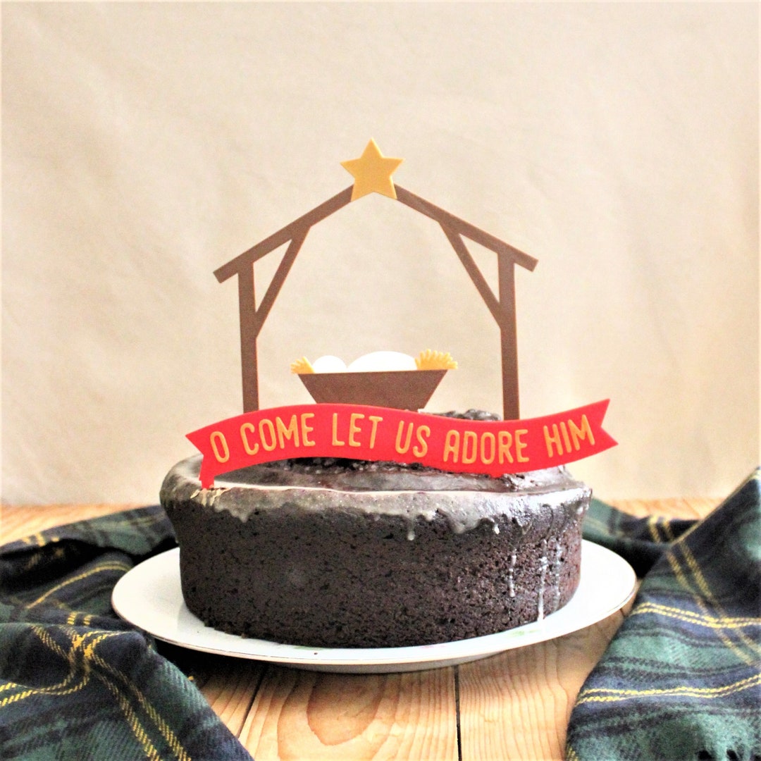Christmas Nativity Cake Topper Set: 'O Come Let Us Adore Him' Banner - Etsy