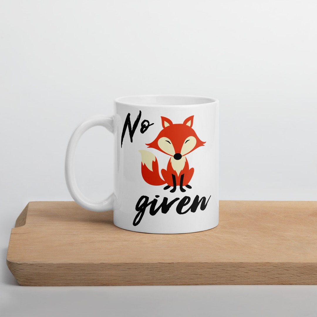 No Fox Given Mug - Etsy