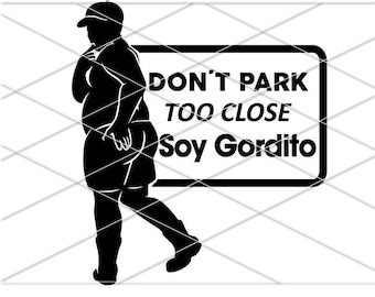 Do Not Park Too Close I Am Fat SVG/ Don't Park Close - Etsy Ireland