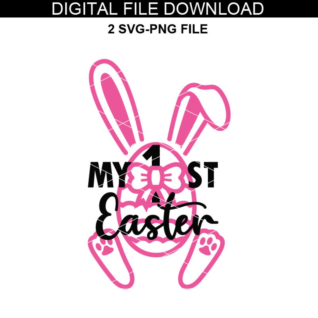 My 1st Easter - My First Easter Svg, Easter Baby Svg, Baby Girl Easter ...