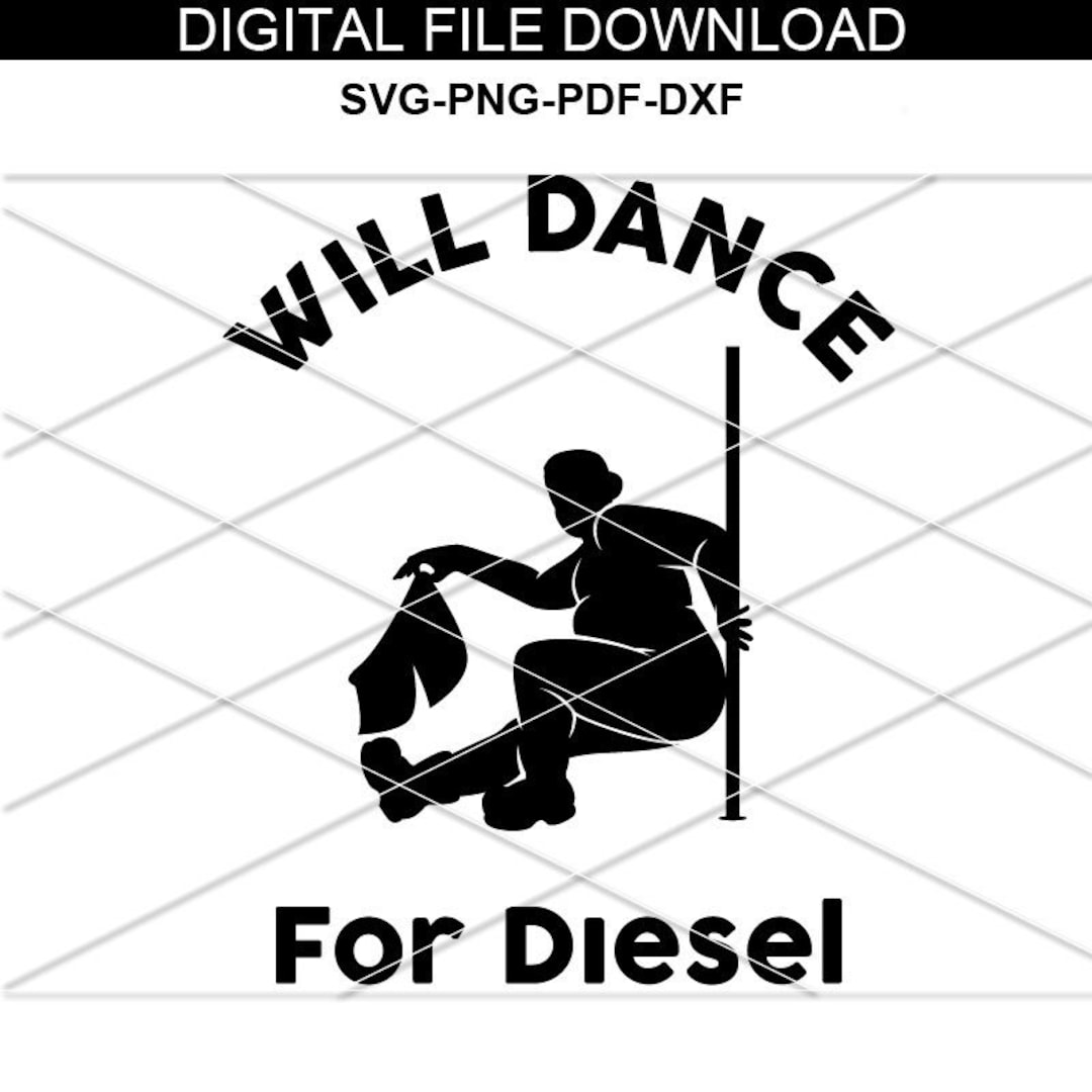 I Will Dance for Diesel Svg/ Curvy Sexy Fat Man SVG/ Fat Guy PNG/ Fat ...