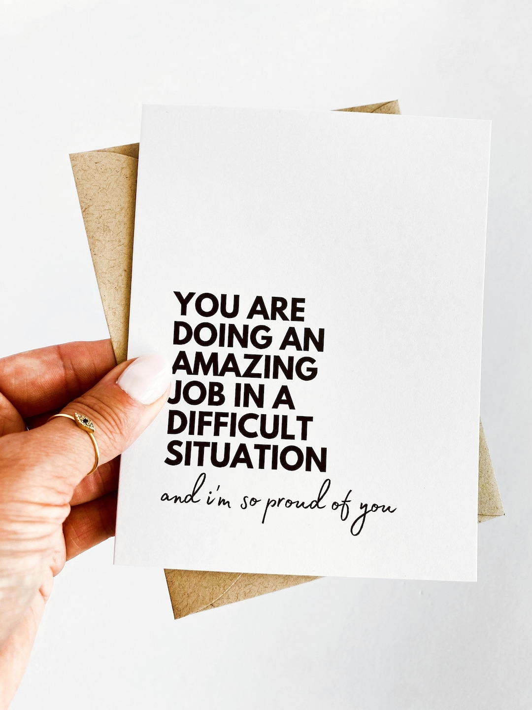You Are Doing an Amazing Job in a Difficult Situation and I Am so Proud ...