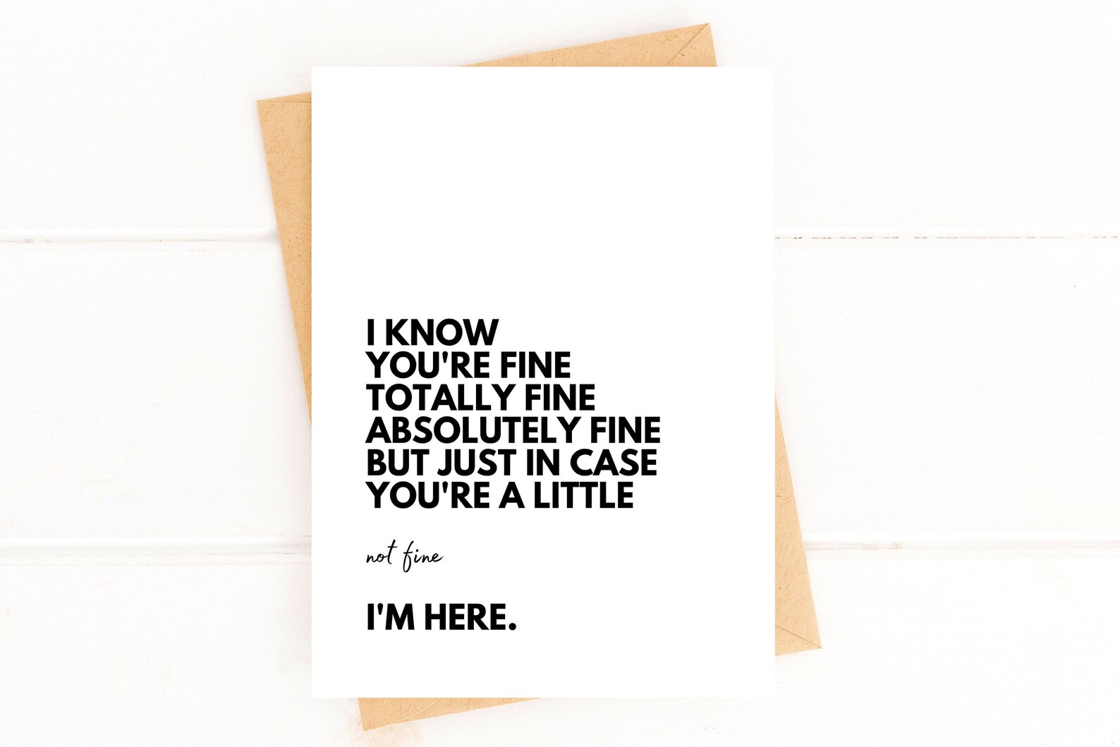 I'm Fine Totally Fine Here for You Encouragement Card - Etsy