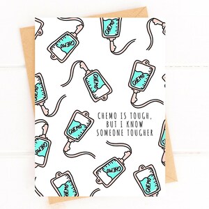Chemo is Tough but I Know Someone Tougher Cancer Support Card Chemo ...