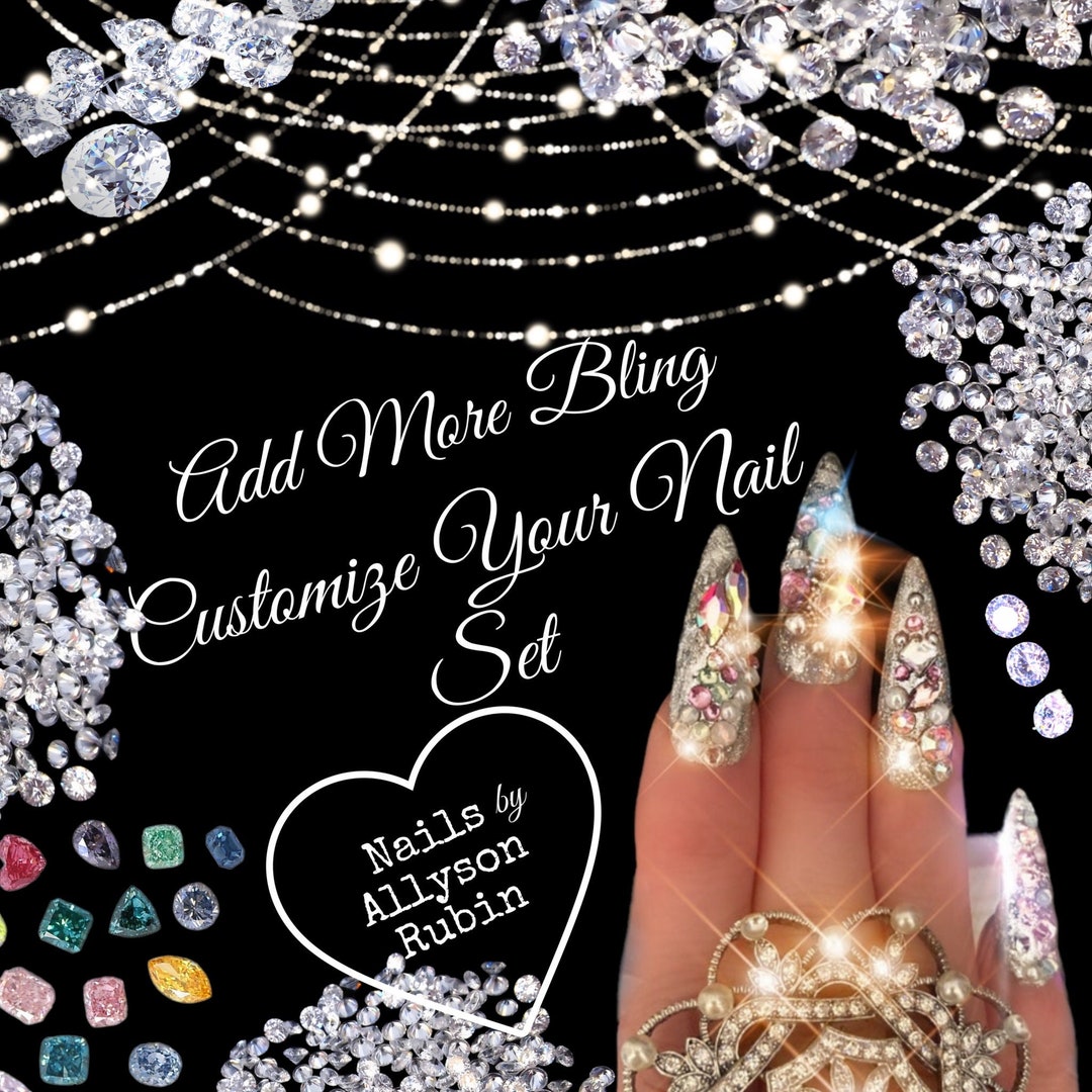 Glam Your Own Nails! Add on Bling or Your Own Personal Touch!/allyson ...