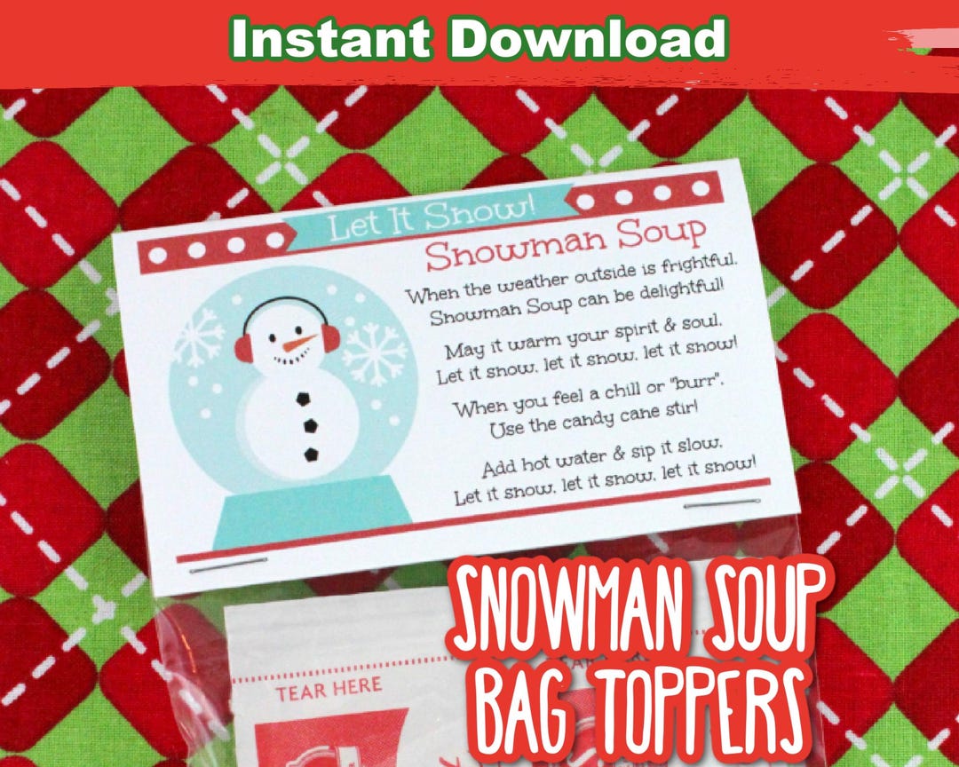 Snowman Soup Treat Bag Topper for Hot Cocoa Gift Christmas Snowman Soup ...