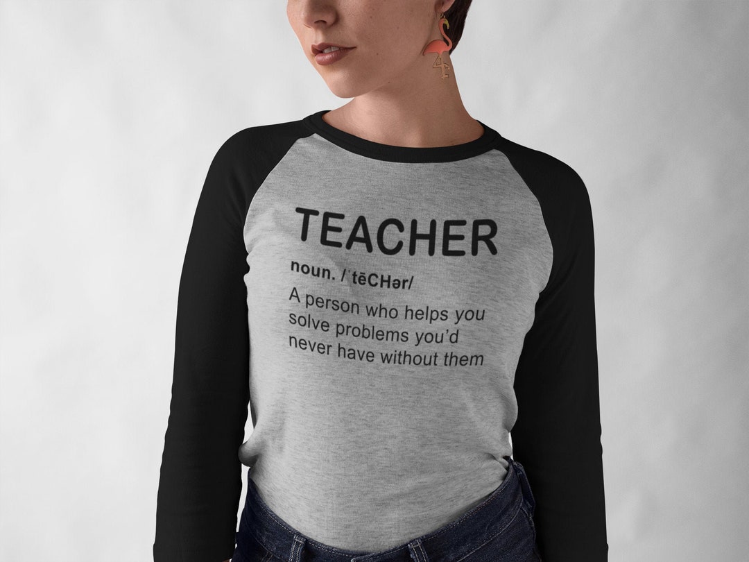 Teacher's Funny Definition Raglan Womens Long Sleeve Shirt, Teachers ...
