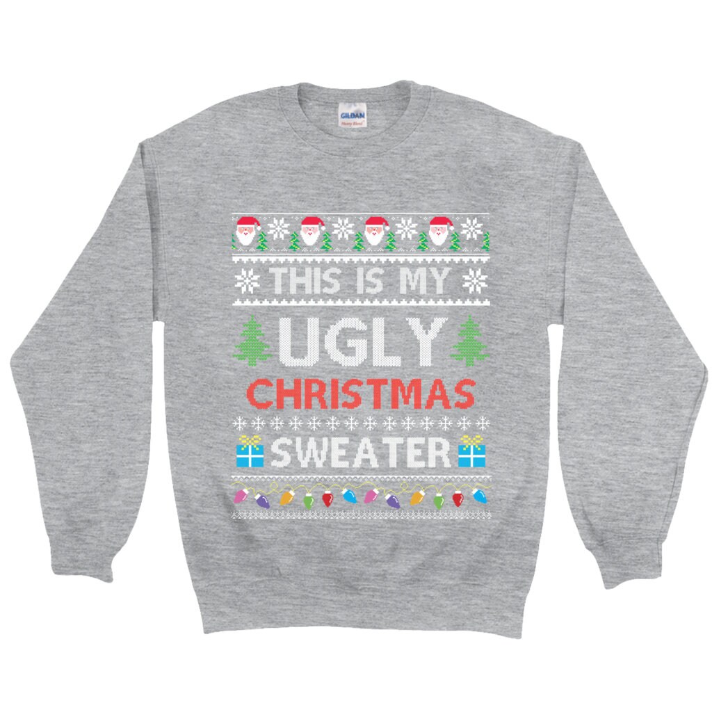 Christmas Ugly Sweater This is My Ugly Christmas Sweater - Etsy