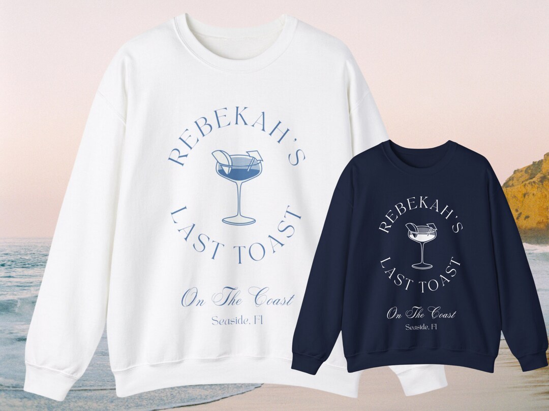 Custom Bachelorette Last Toast Sweatshirt Bach Pullover, Bridal Party ...