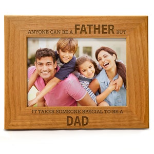 Dad Picture Frame, Anyone Can Be a FATHER, but It Takes Someone SPECIAL ...