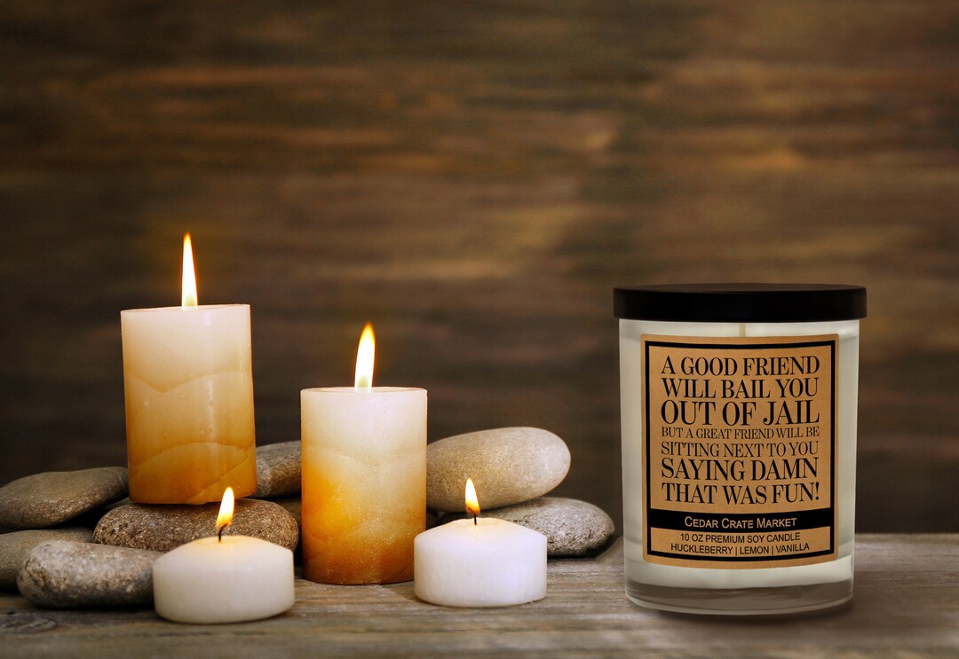 Funny Candle, A Good Friend Will Bail You Out of Jail Huckleberry, Best ...