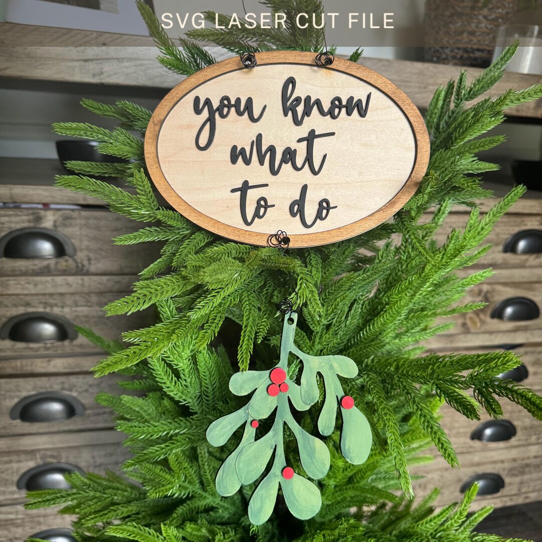 Christmas Mistletoe Sign SVG Laser Cut File for Glowforge Holiday Door ...