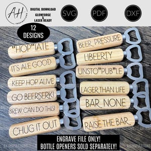 12 Beer Pun Engraves Funny Men's Bottle Opener Engrave Files Glowforge ...