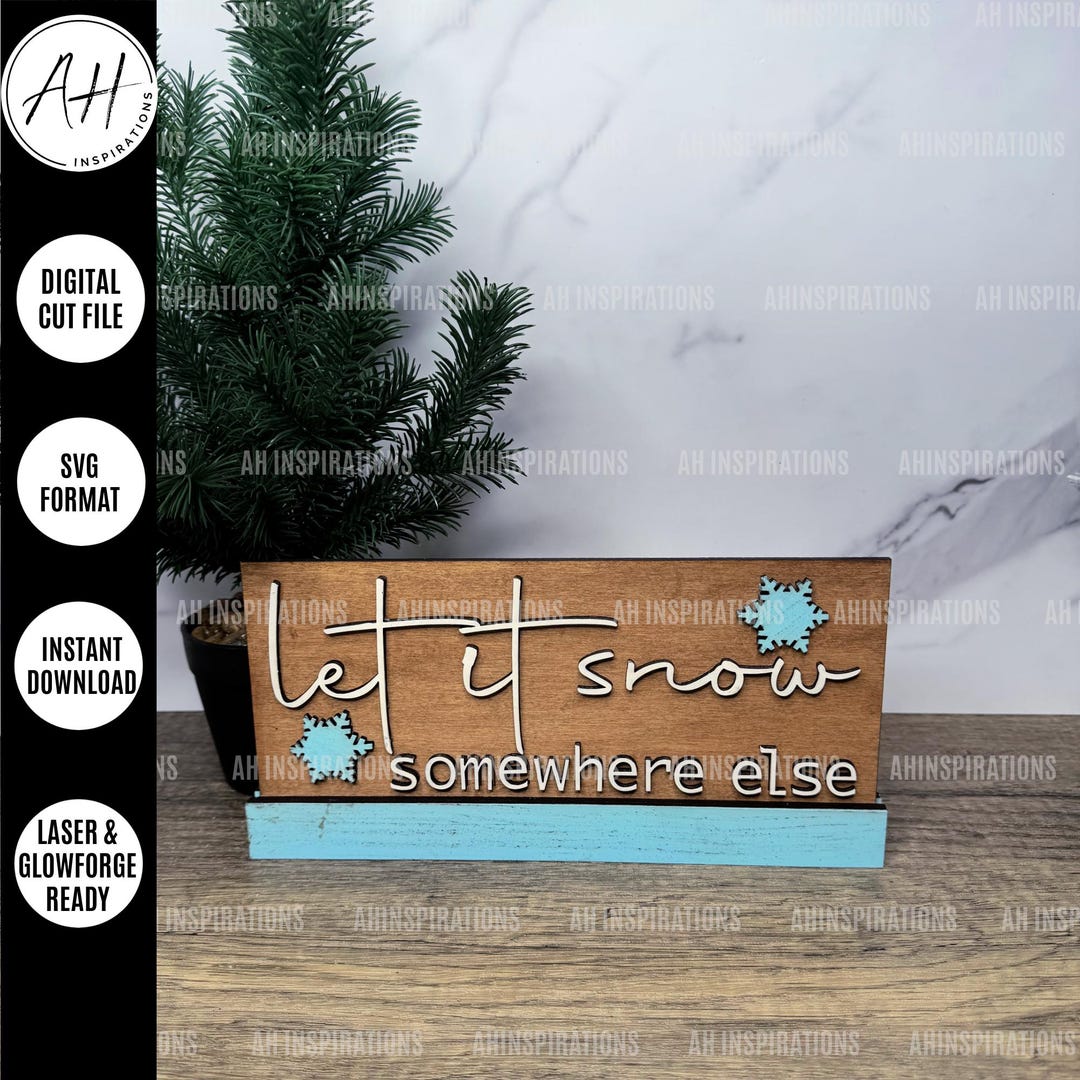 Funny Let It Snow Winter Sign Snowflake Shelf Sitter Winter Holiday ...