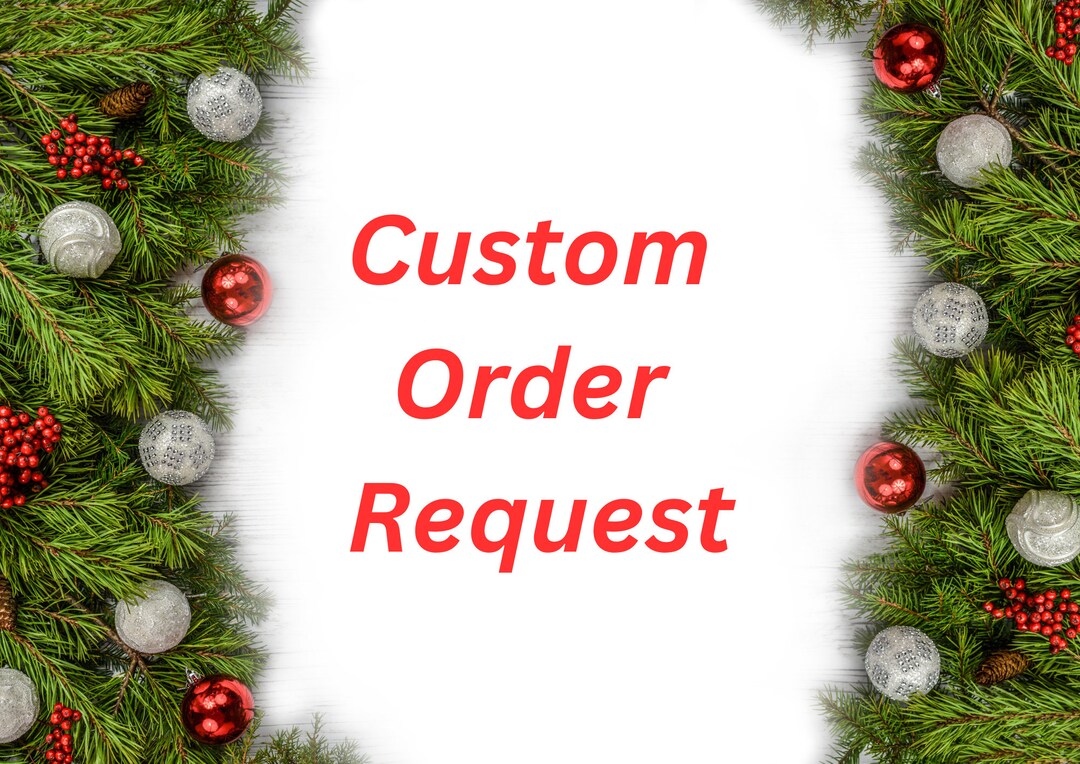 Custom Order Request for Christmas, Holiday Wreath, Special Christmas ...