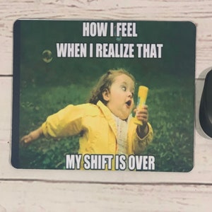 My Shift is Over Mouse Pad, Funny Mouse Pad, Rectangle Mouse Pad ...