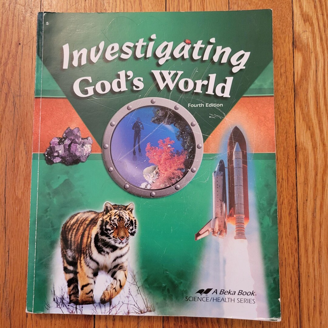 Abeka Investigating Gods World Fourth Ed Science Student Textbook Grade ...
