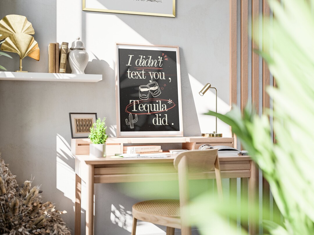 I Didn't Text You Tequila Did Poster - Funny Bar Decor, Alcohol Quote ...