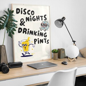 Disco Nights and Drinking Pints Poster, Retro Wall Art Print, Fun Home ...
