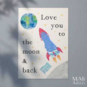 Love You to the Moon and Back | Footprint Rocket | Daddy Footprint ...