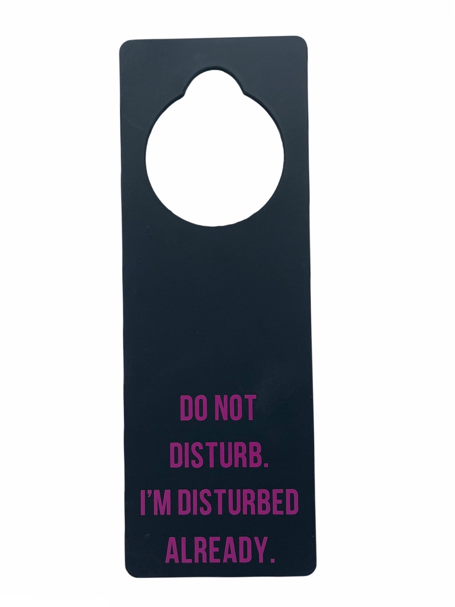 Door Handle Sign Do Not Disturb. I'm Disturbed Already. | Etsy